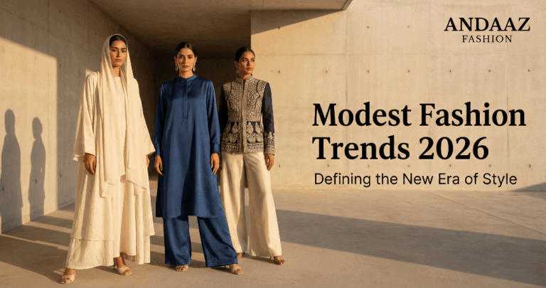 Top Modest Fashion Trends Defining 2026 | Andaaz Fashion